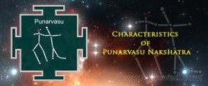 Punarvasu Nakshatra, Characteristics of Punarvasu Nakshatra