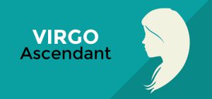 A Complete Guide On Virgo Ascendant, Virgo Rising Traits